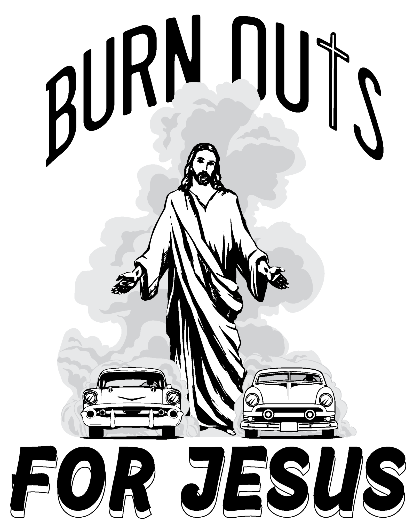 Burnouts for Jesus Womens T-shirt - Blacktop Yacht Club